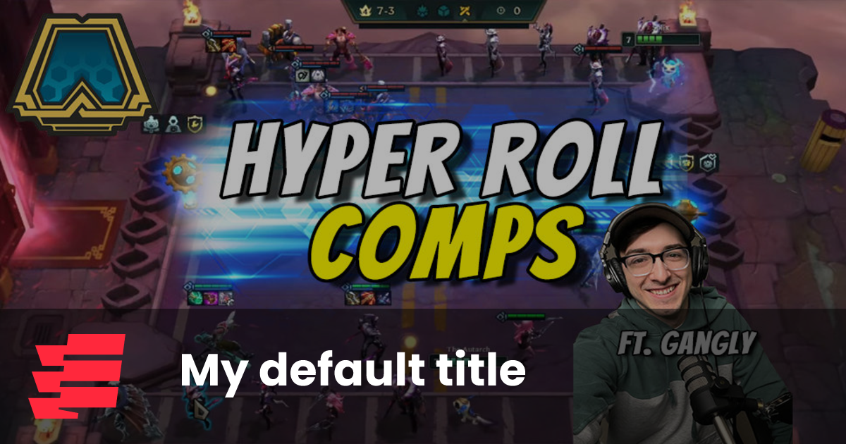 Teamfight Tactics Hyper Roll Comps: Three compositions to assure a ...