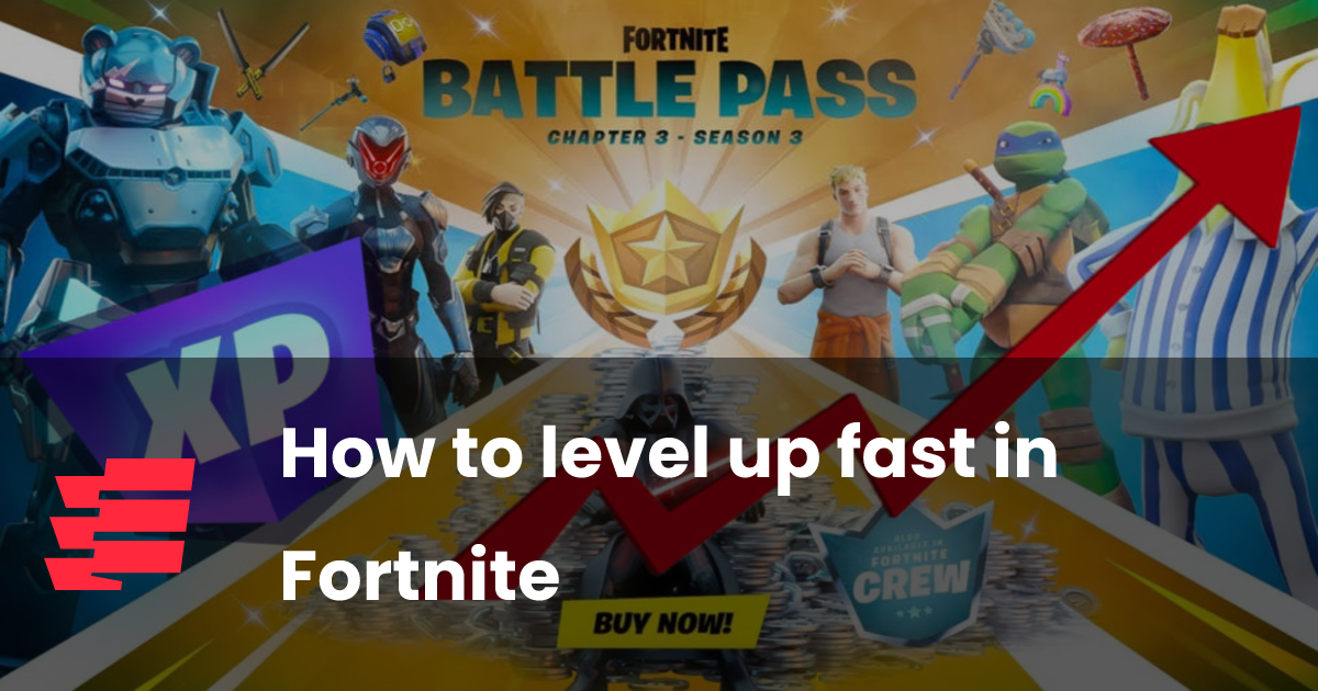 How to level up fast in Fortnite | esports.gg