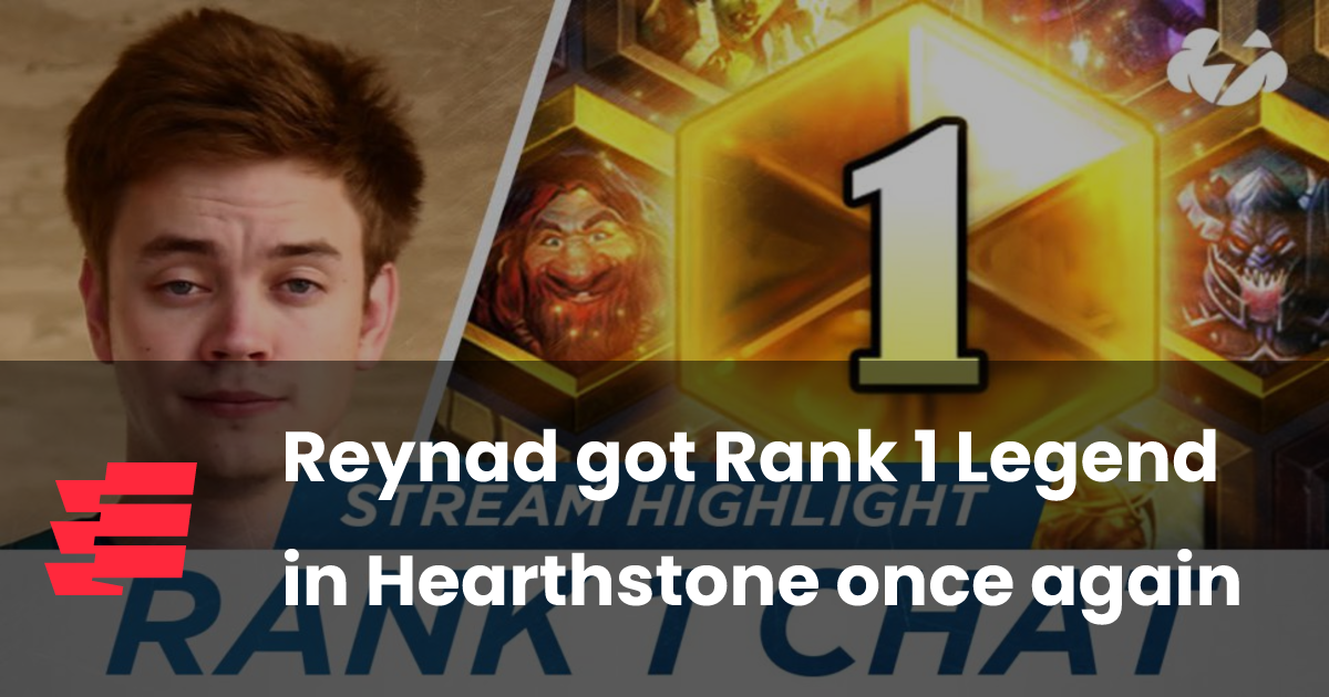 Reynad got Rank 1 Legend in Hearthstone once again | esports.gg