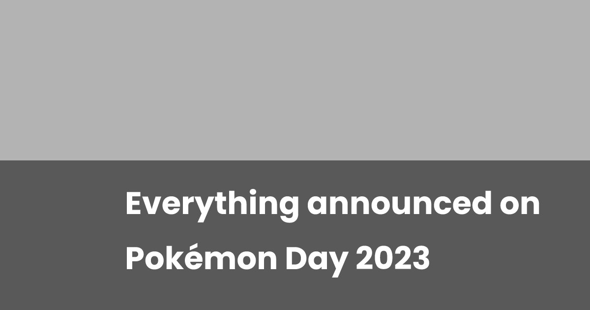Everything announced on Pokémon Day 2023 | esports.gg