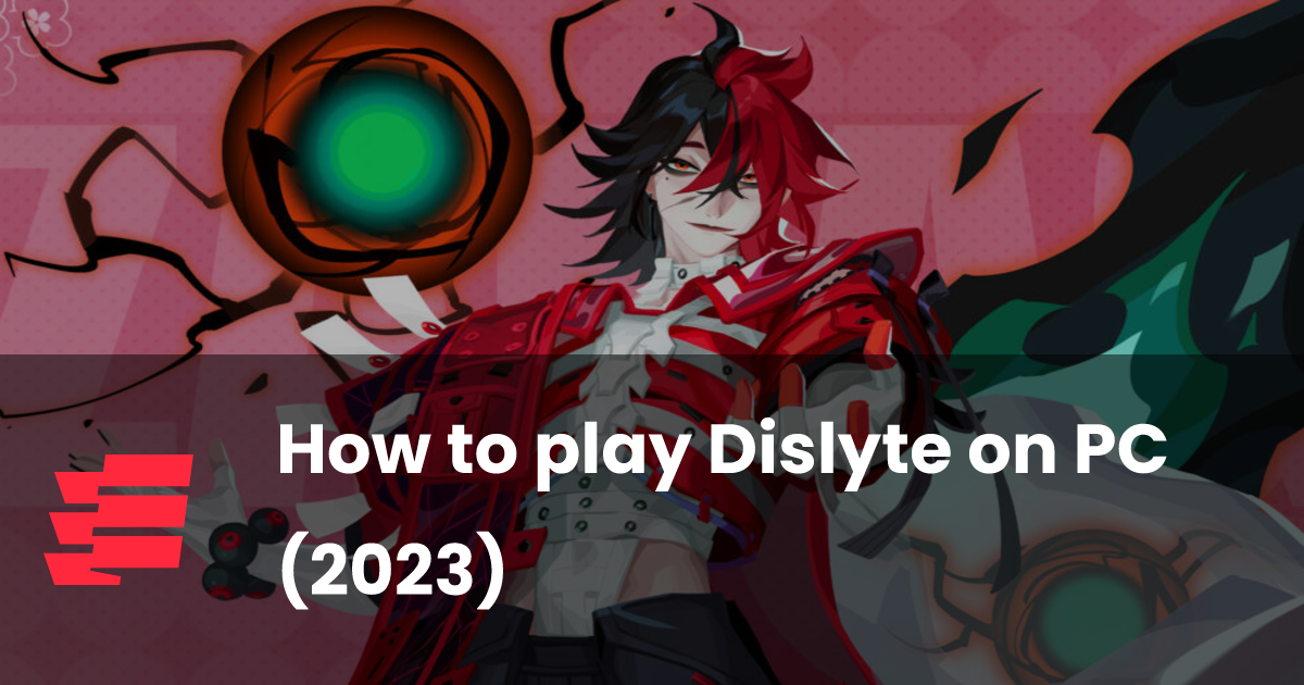How to play Dislyte on PC (2023) | esports.gg
