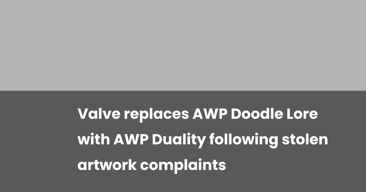 Valve replaces AWP Doodle Lore with AWP Duality following stolen ...