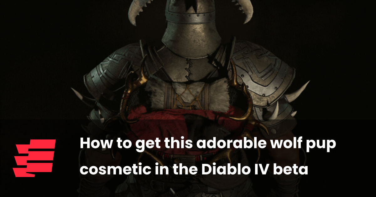 How to get this adorable wolf pup cosmetic in the Diablo IV beta ...