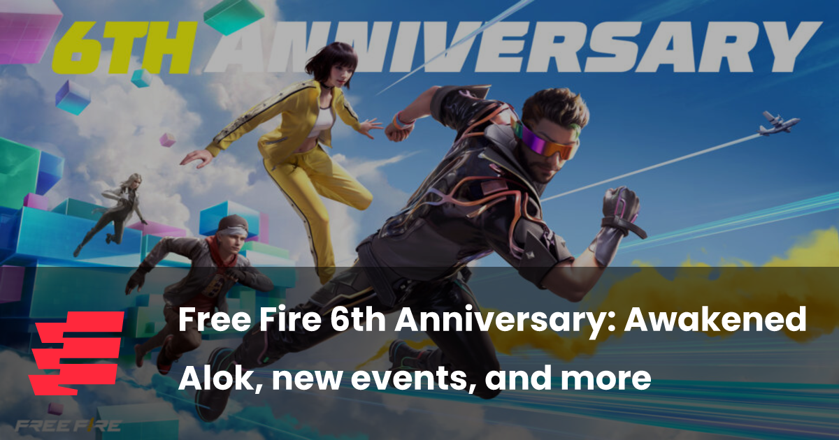 Free Fire 6th Anniversary: Awakened Alok, new events, and more | esports.gg