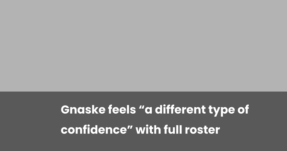Gnaske feels “a different type of confidence” with full roster | esports.gg