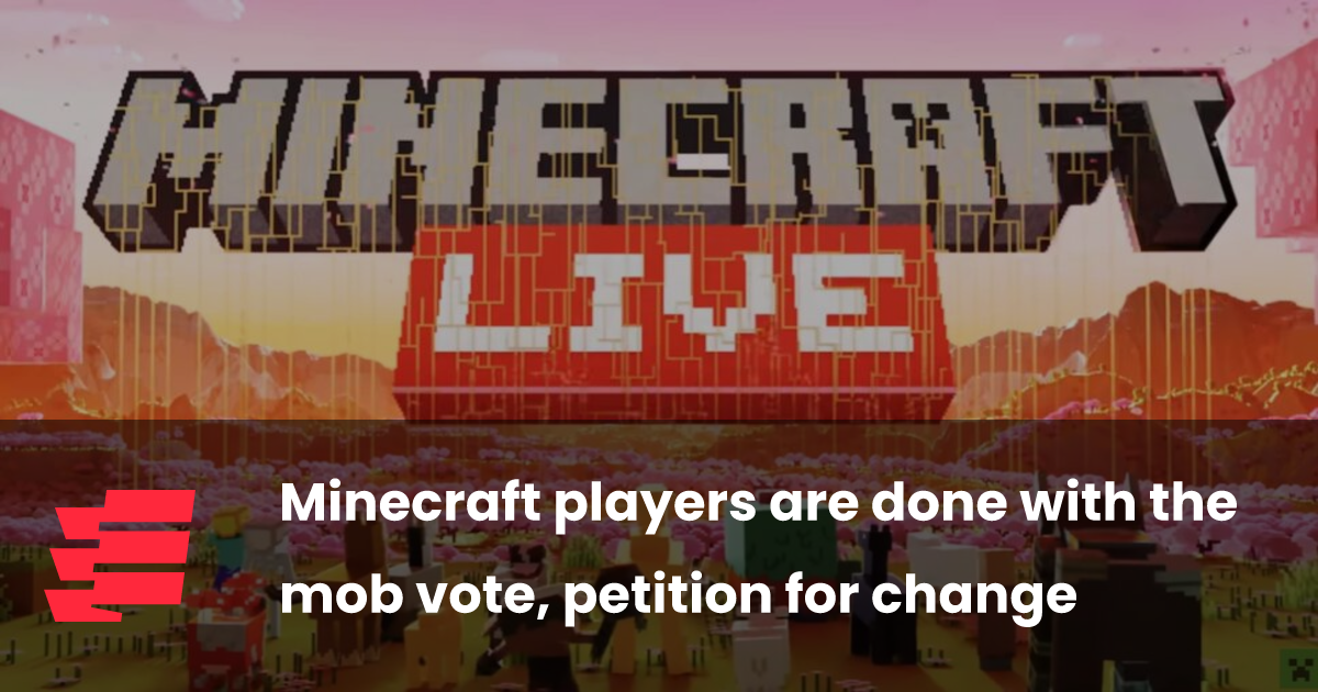 Minecraft players are done with the mob vote, petition for change ...