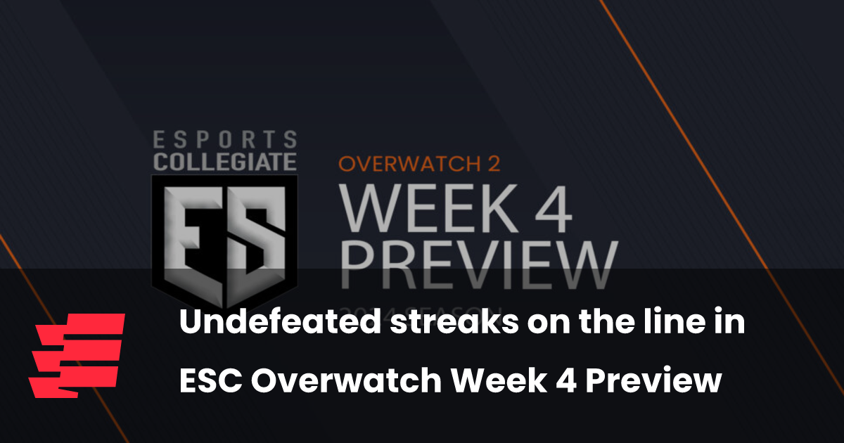 Undefeated streaks on the line in ESC Overwatch Week 4 Preview | esports.gg