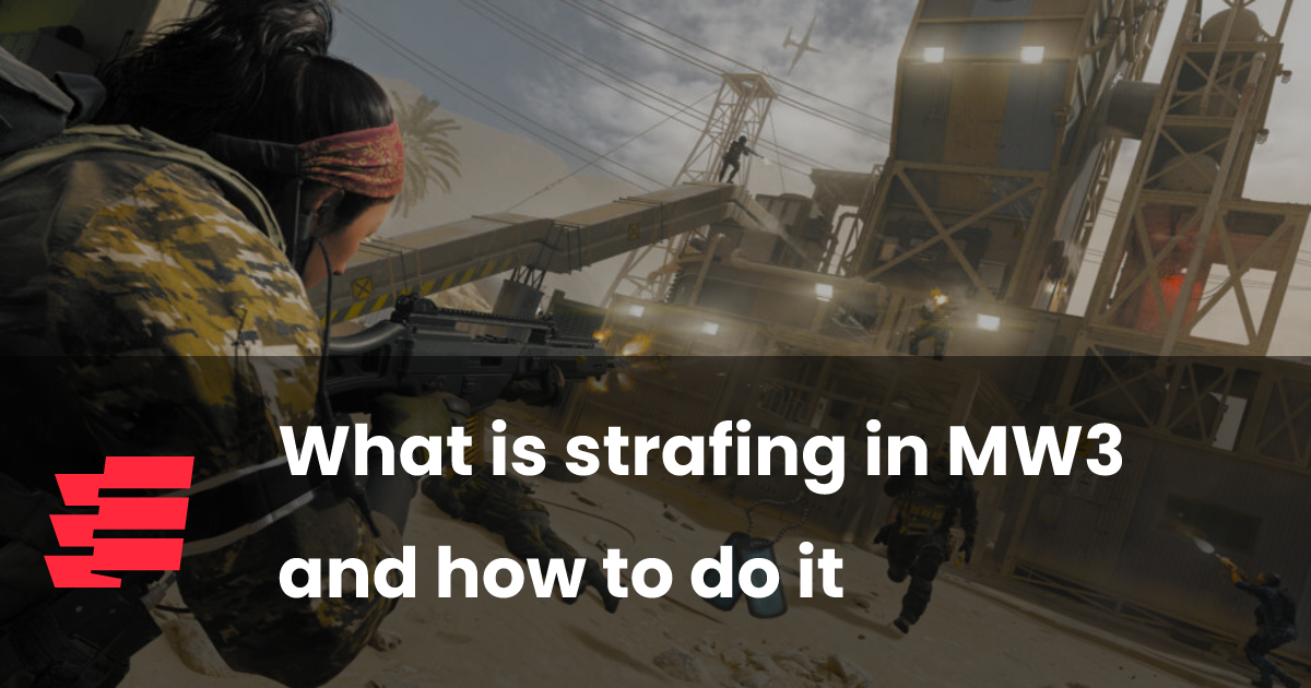 What is strafing in MW3 and how to do it | esports.gg