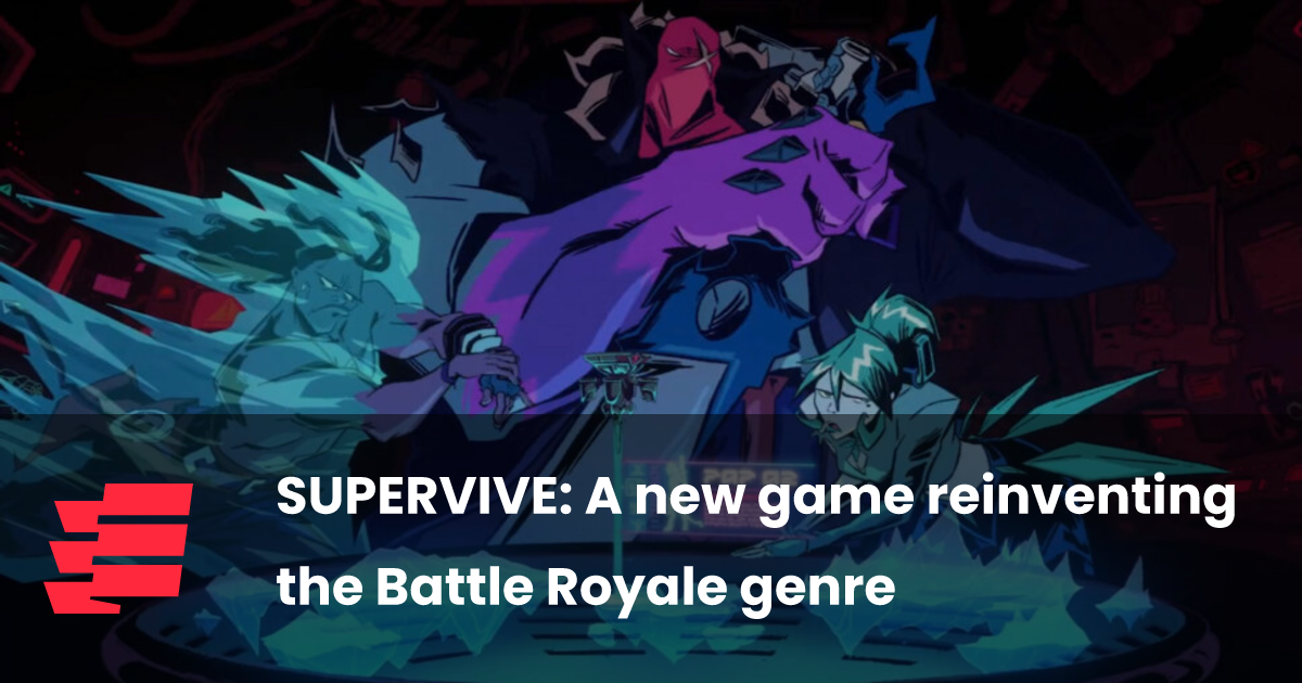 SUPERVIVE: A new game reinventing the Battle Royale genre | esports.gg