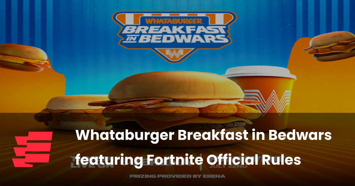 Whataburger Breakfast in Bedwars featuring Fortnite Official Rules ...