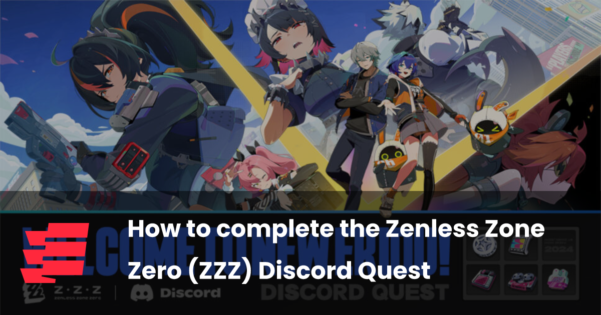 How to complete the Zenless Zone Zero (ZZZ) Discord Quest | esports.gg
