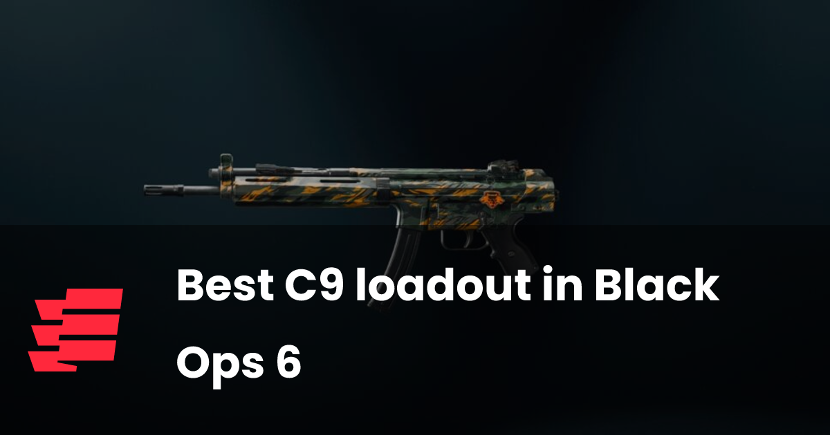 Best C9 loadout in Black Ops 6 | esports.gg