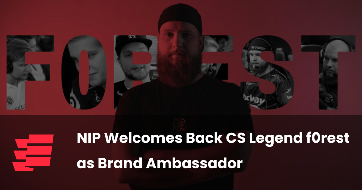 NIP Welcomes Back CS Legend f0rest as Brand Ambassador | esports.gg